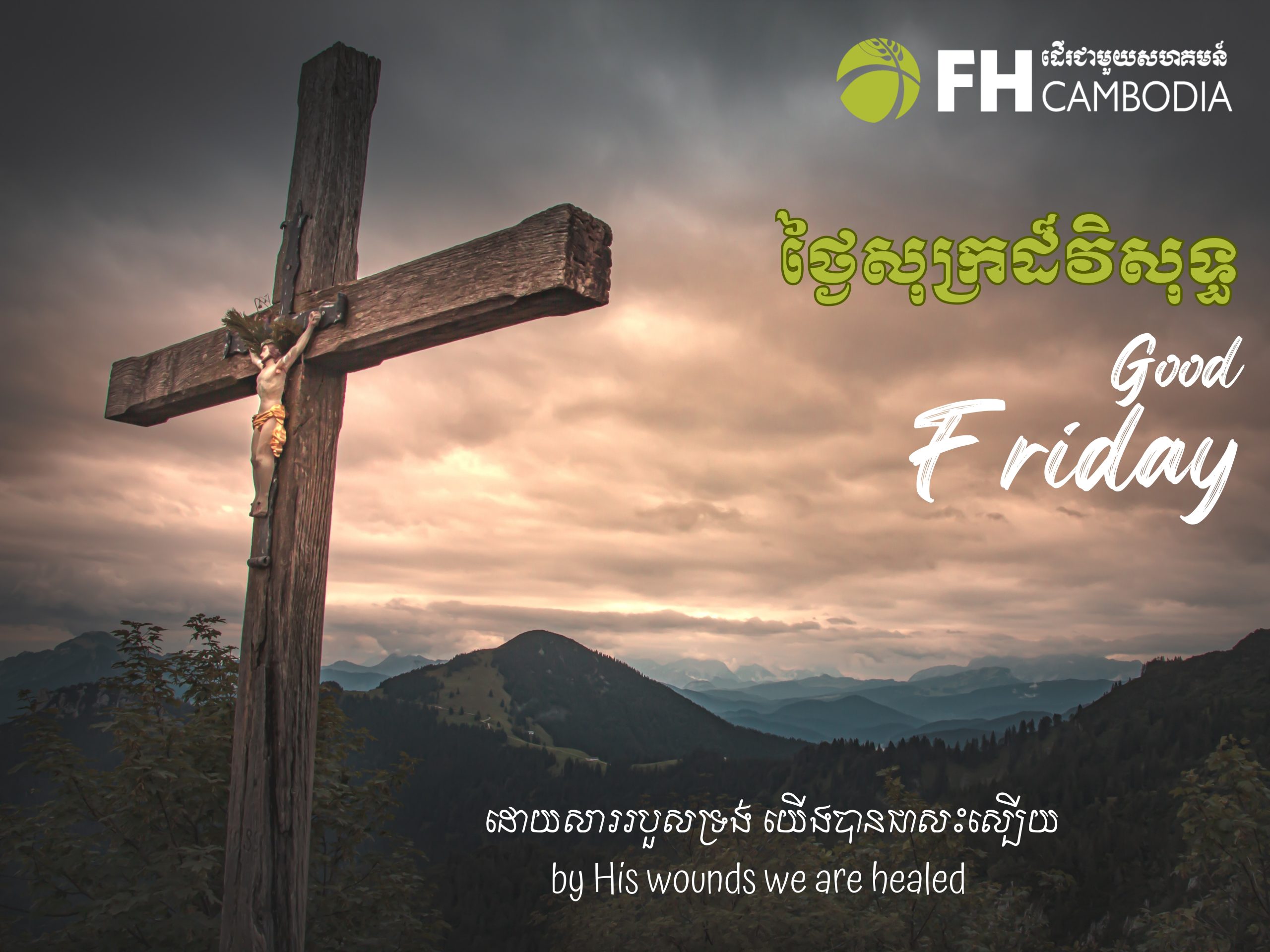 Good Friday: A Day of Reflection and Remembrance – FH Cambodia